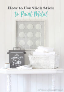 How to Use Slick Stick to Paint Metal | Confessions of a Serial Do-it ...