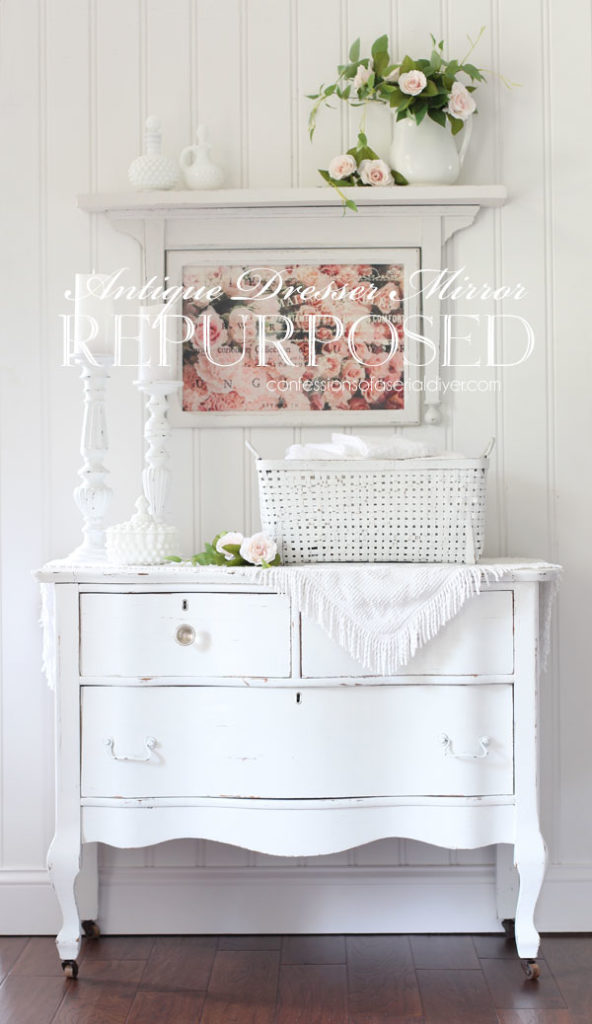 Repurposed Antique Dresser Mirror | Confessions of a Serial Do-it ...
